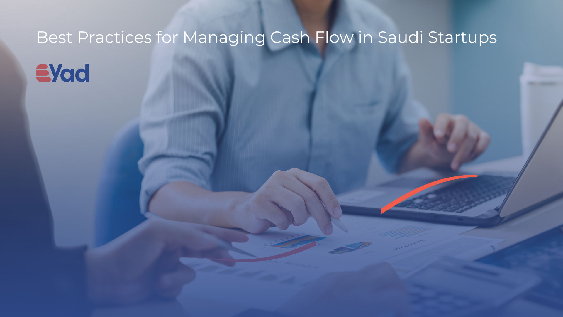 Cash Flow Management for Saudi Startups | Eyad Insights